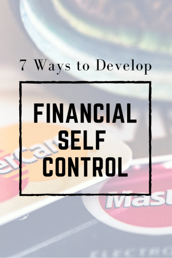 7 Ways to Develop Financial Self Control | The CentsAble Shoppin